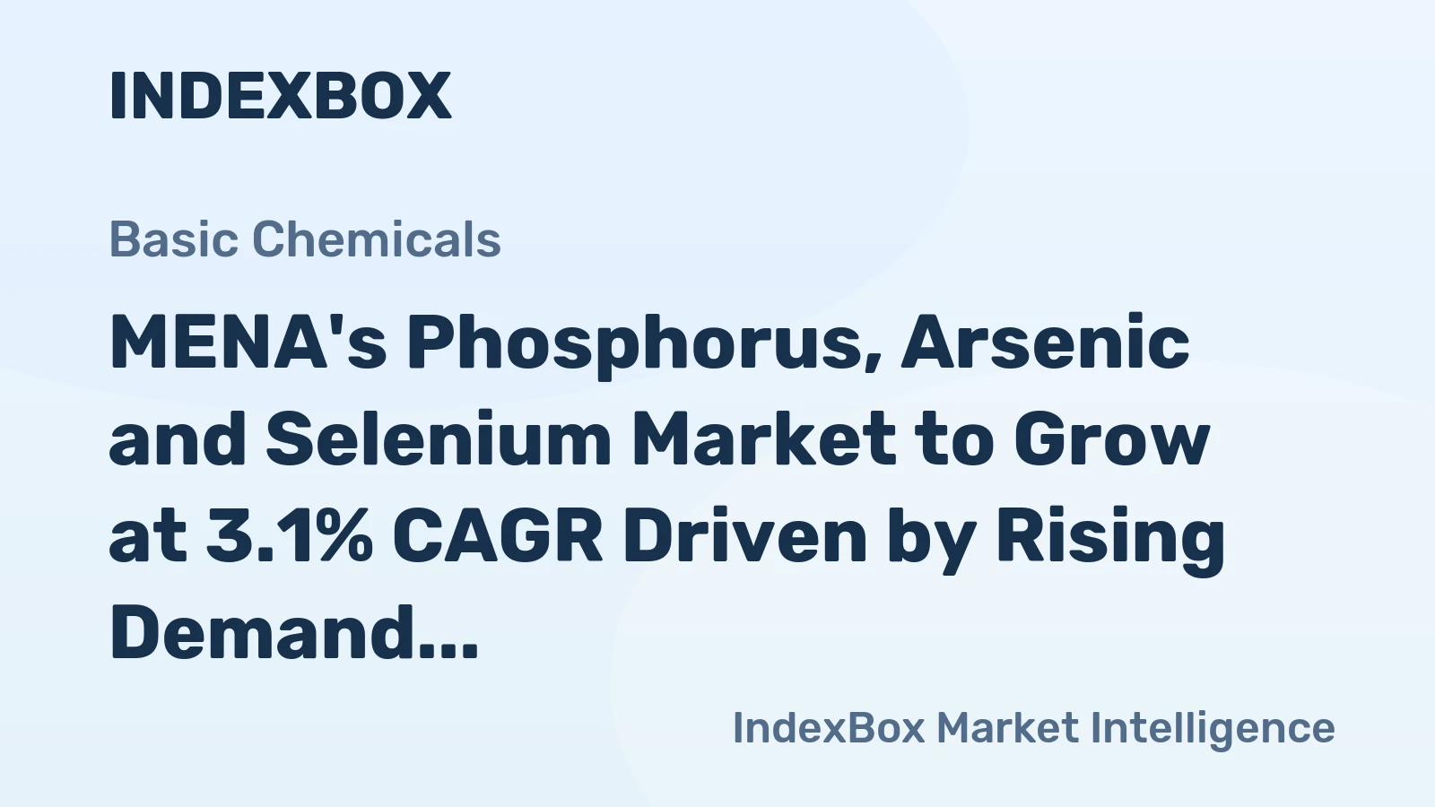 MENA's Phosphorus, Arsenic and Selenium Market to Grow at 3.1% CAGR Driven by Rising Demand