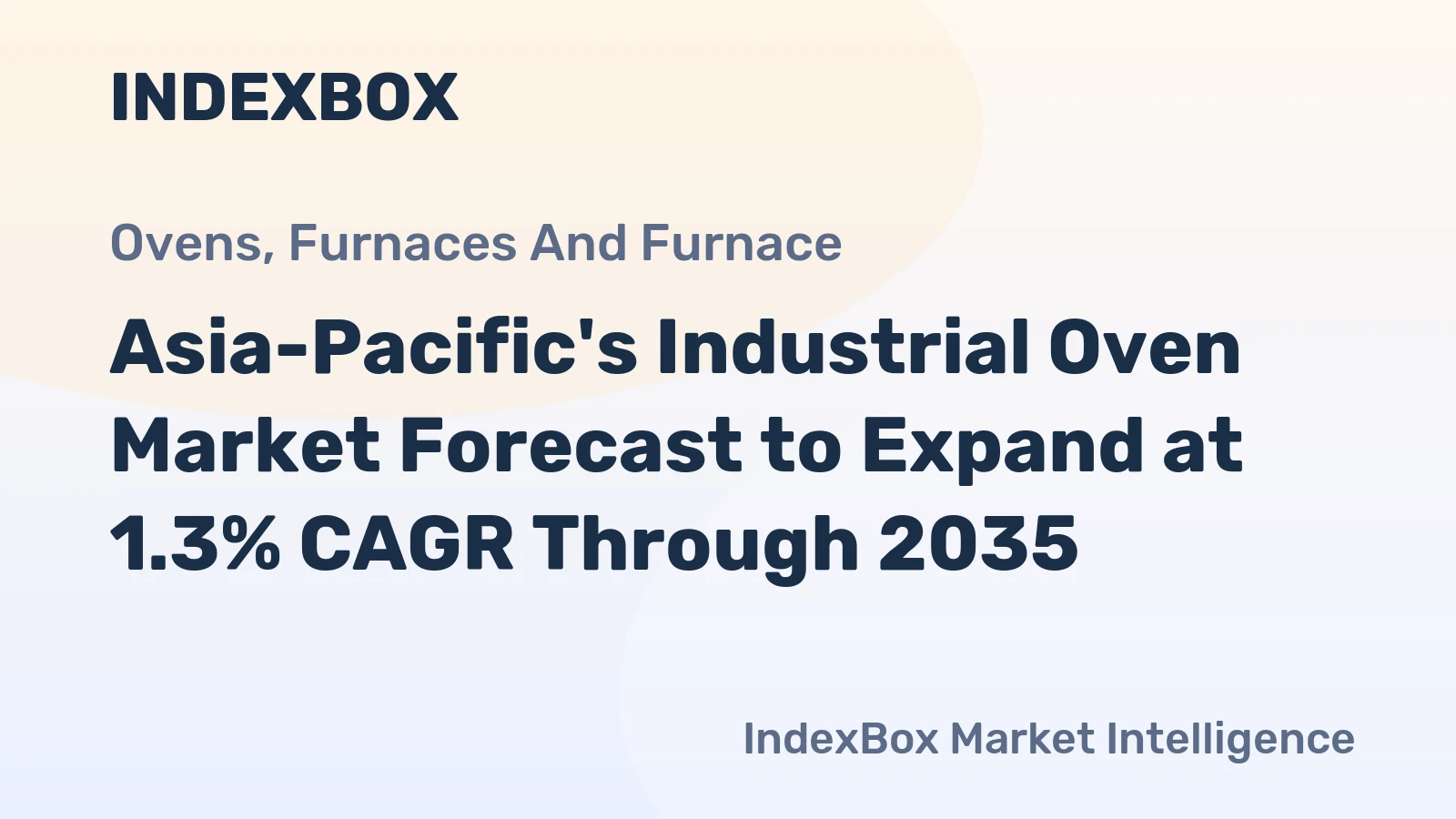 Asia-Pacific's Industrial Oven Market Forecast to Expand at 1.3% CAGR Through 2035