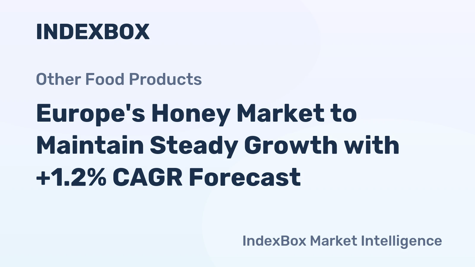 Europe's Honey Market to Maintain Steady Growth with +1.2% CAGR Forecast