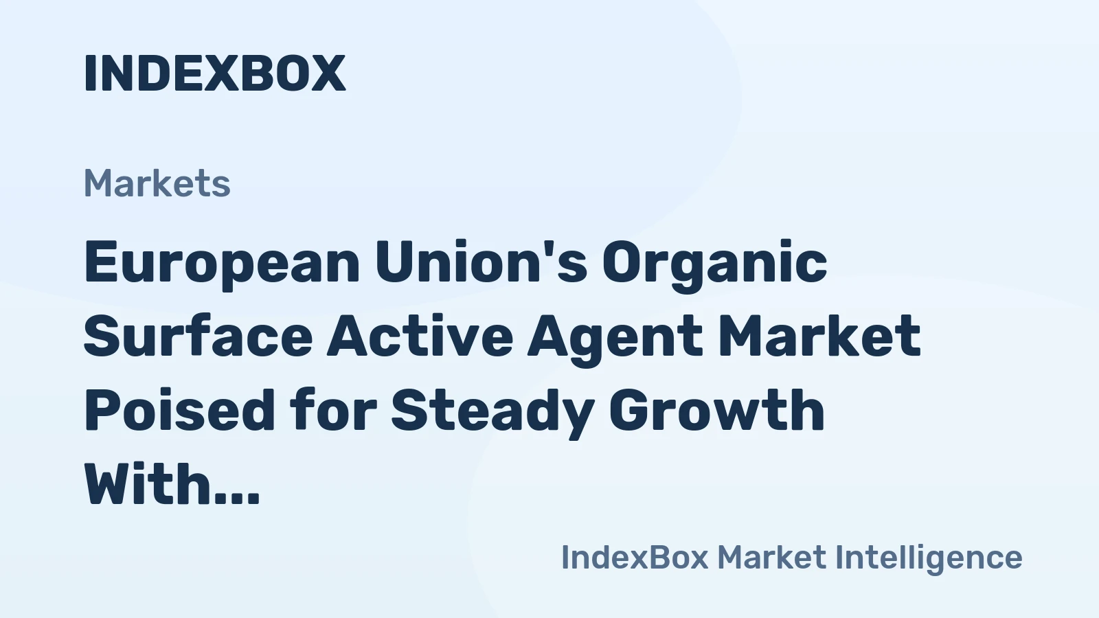 European Union's Organic Surface Active Agent Market Poised for Steady Growth With 1.3% CAGR Through 2035