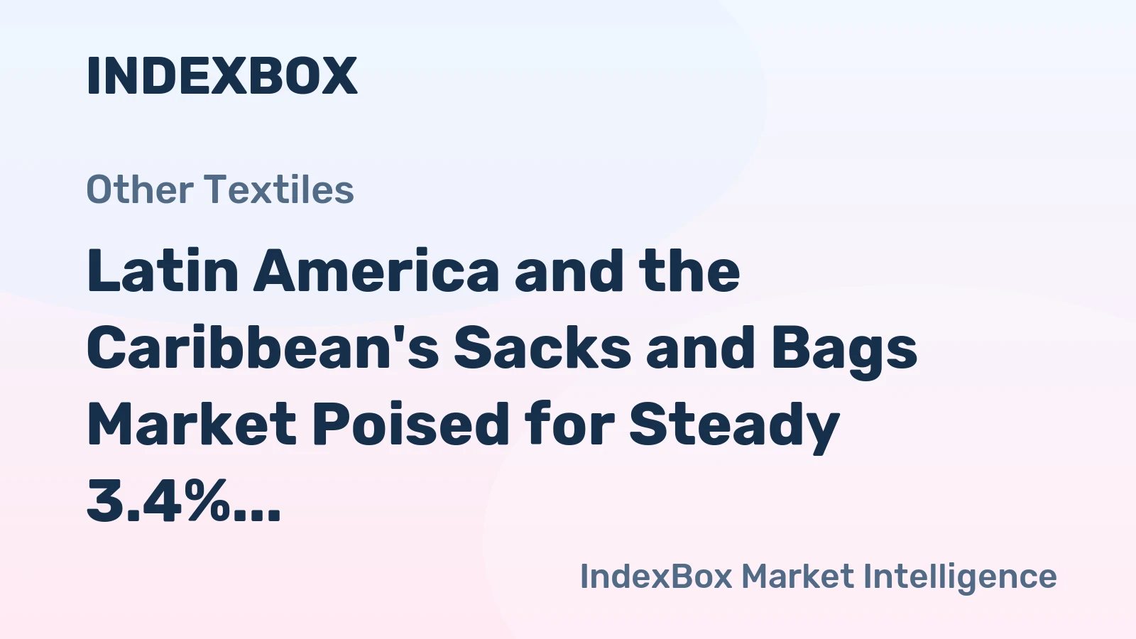 Latin America and the Caribbean's Sacks and Bags Market Poised for Steady 3.4% CAGR Growth Through 2035
