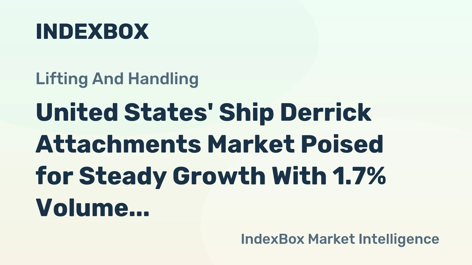 United States' Ship Derrick Attachments Market Poised for Steady Growth With 1.7% Volume CAGR Through 2035