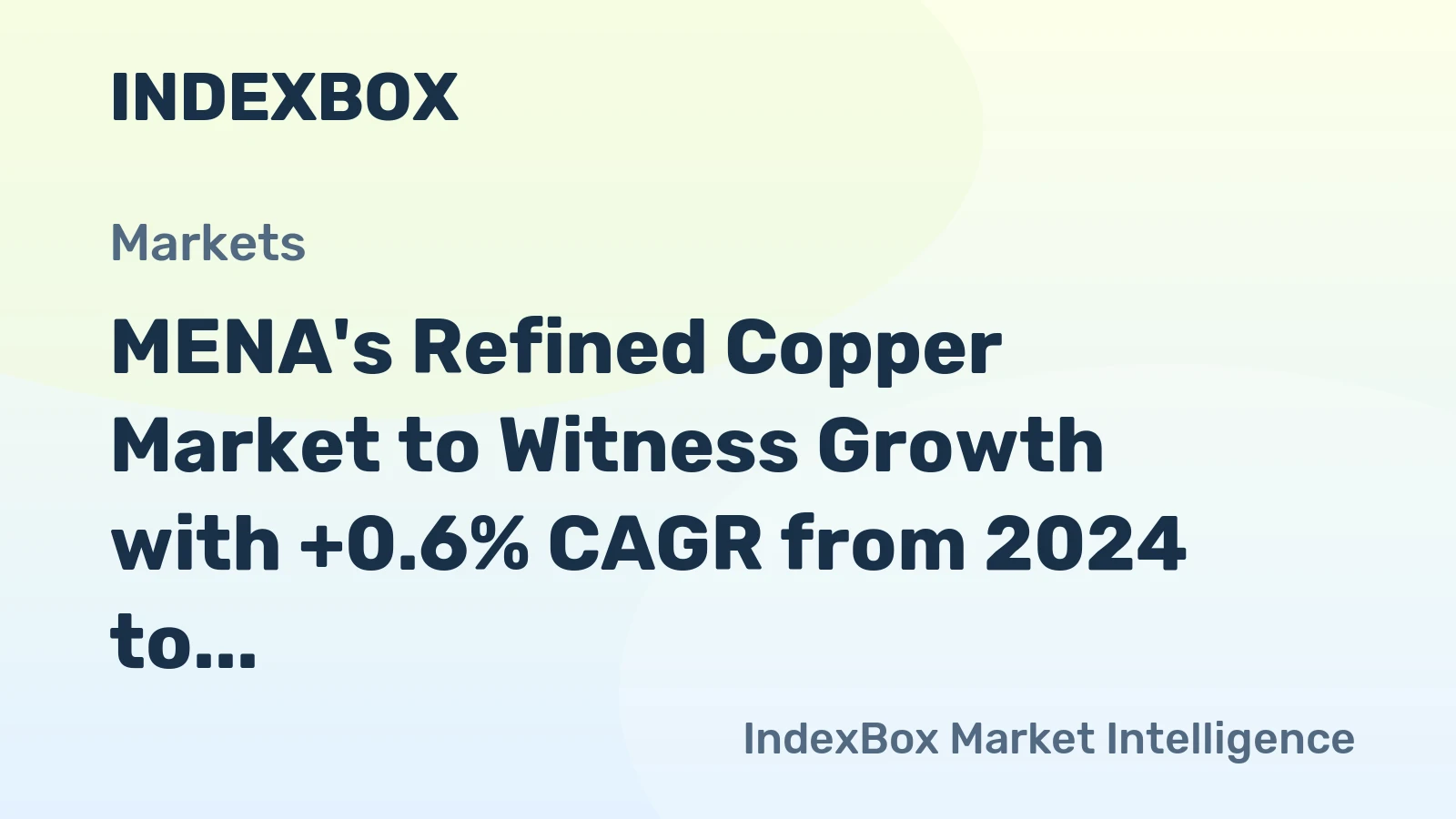 MENA's Refined Copper Market to Witness Growth with +0.6% CAGR from 2024 to 2035
