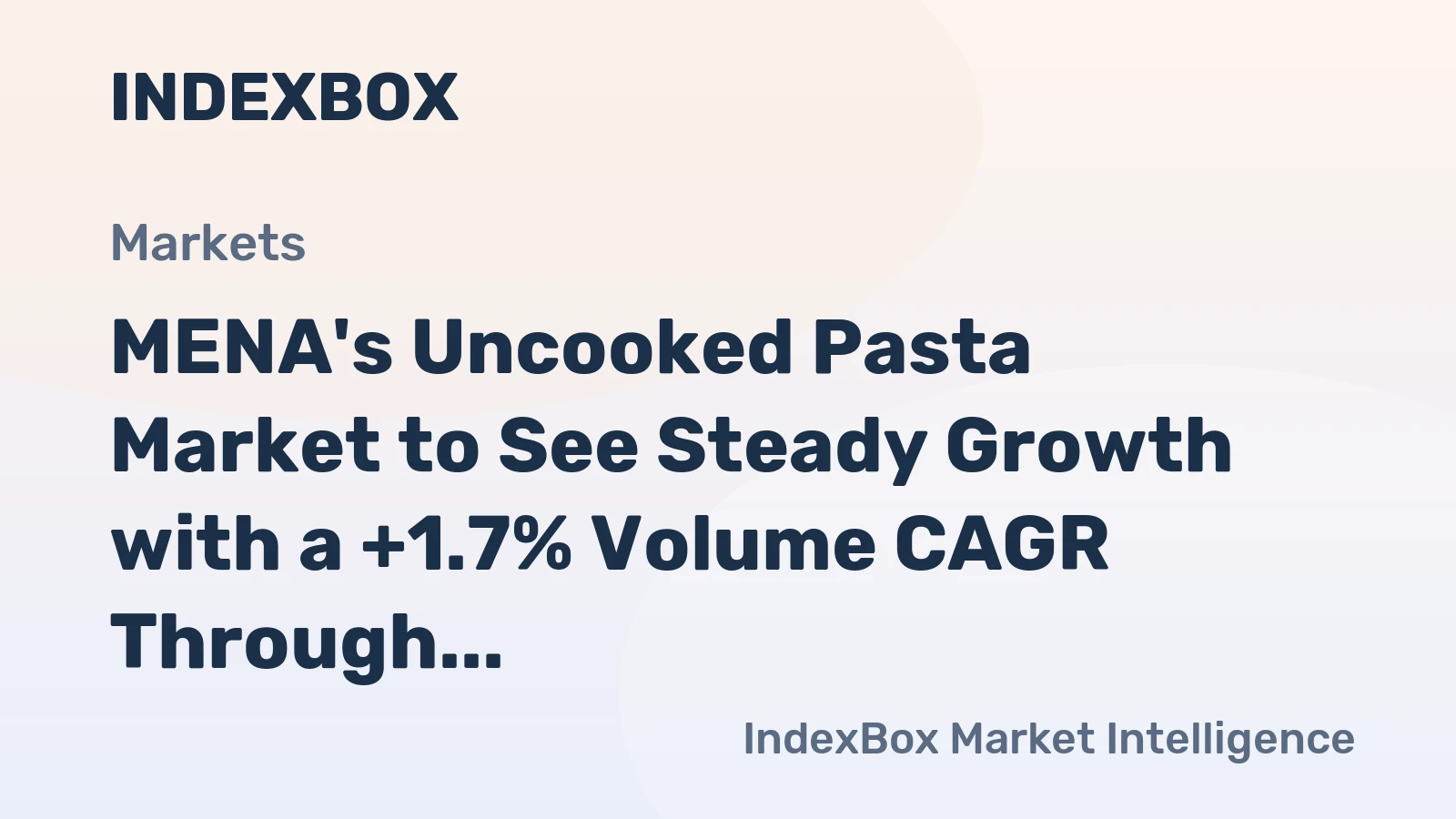MENA's Uncooked Pasta Market to See Steady Growth with a +1.7% Volume CAGR Through 2035