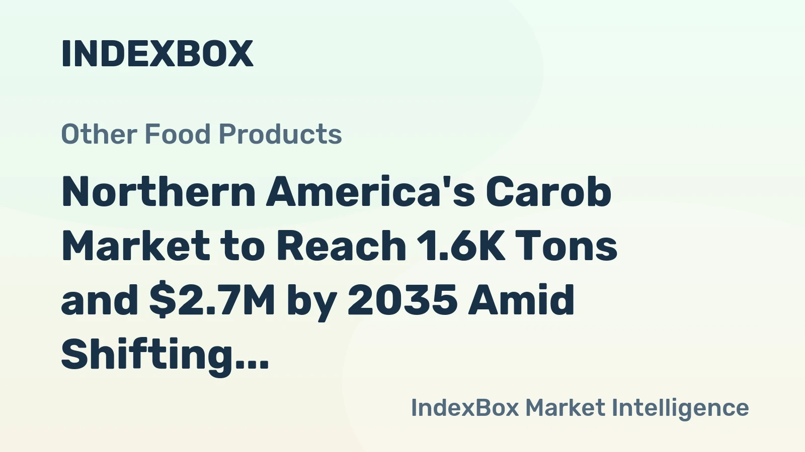 Northern America's Carob Market to Reach 1.6K Tons and $2.7M by 2035 Amid Shifting Trade Dynamics