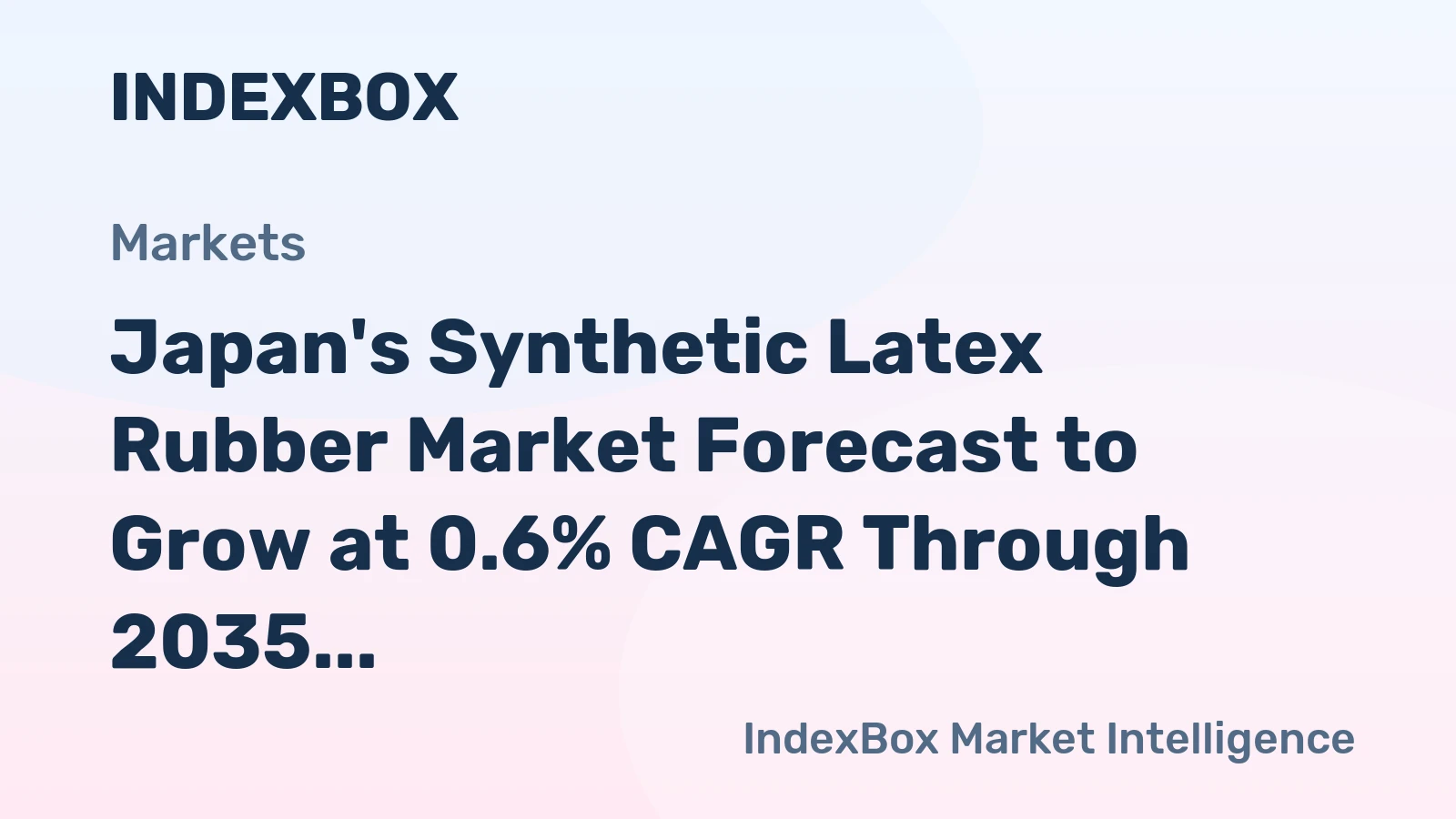 Japan's Synthetic Latex Rubber Market Forecast to Grow at 0.6% CAGR Through 2035
