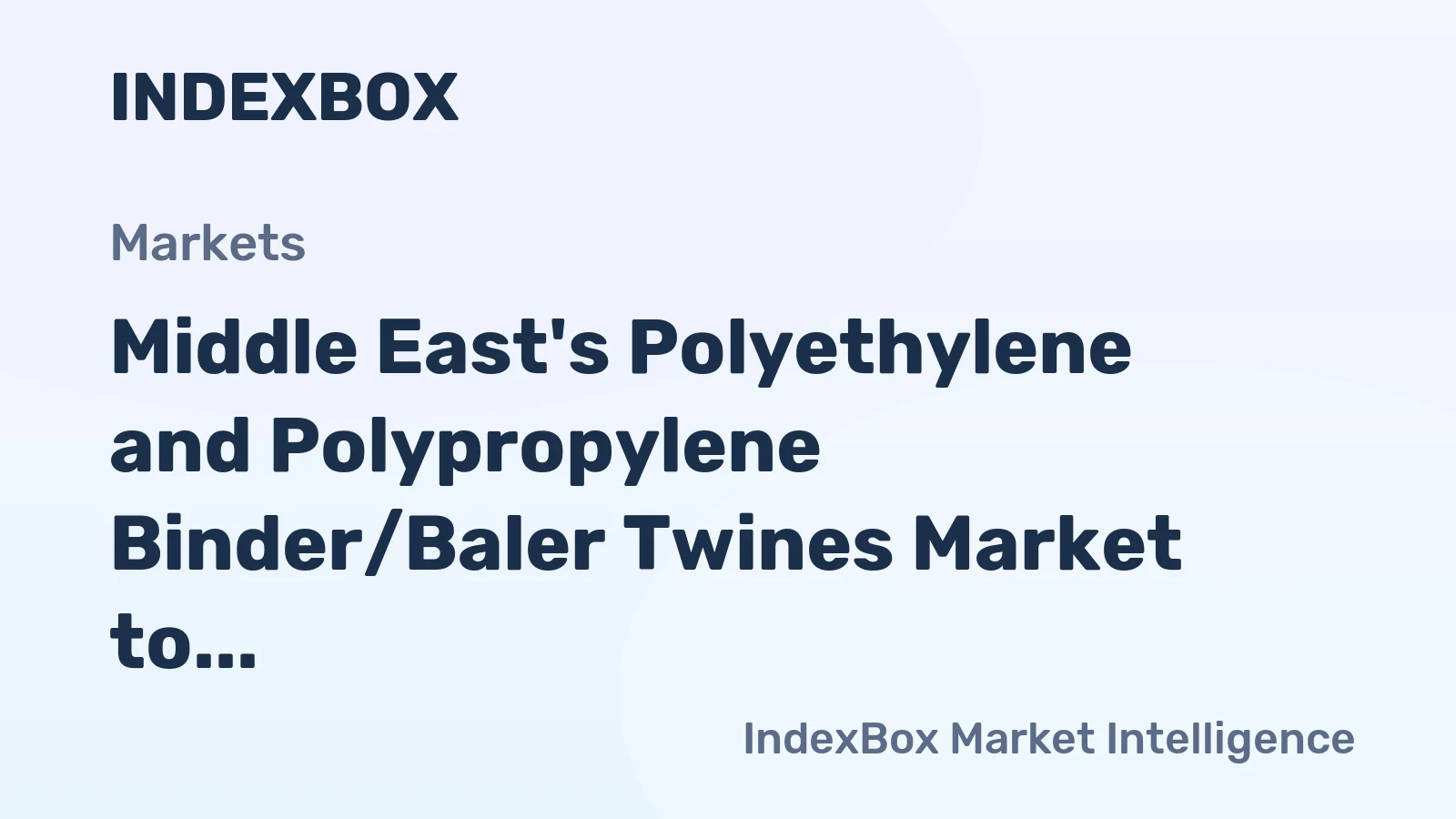 Middle East's Polyethylene and Polypropylene Binder/Baler Twines Market to Grow at 1.3% CAGR, Reaching $102M by 2035