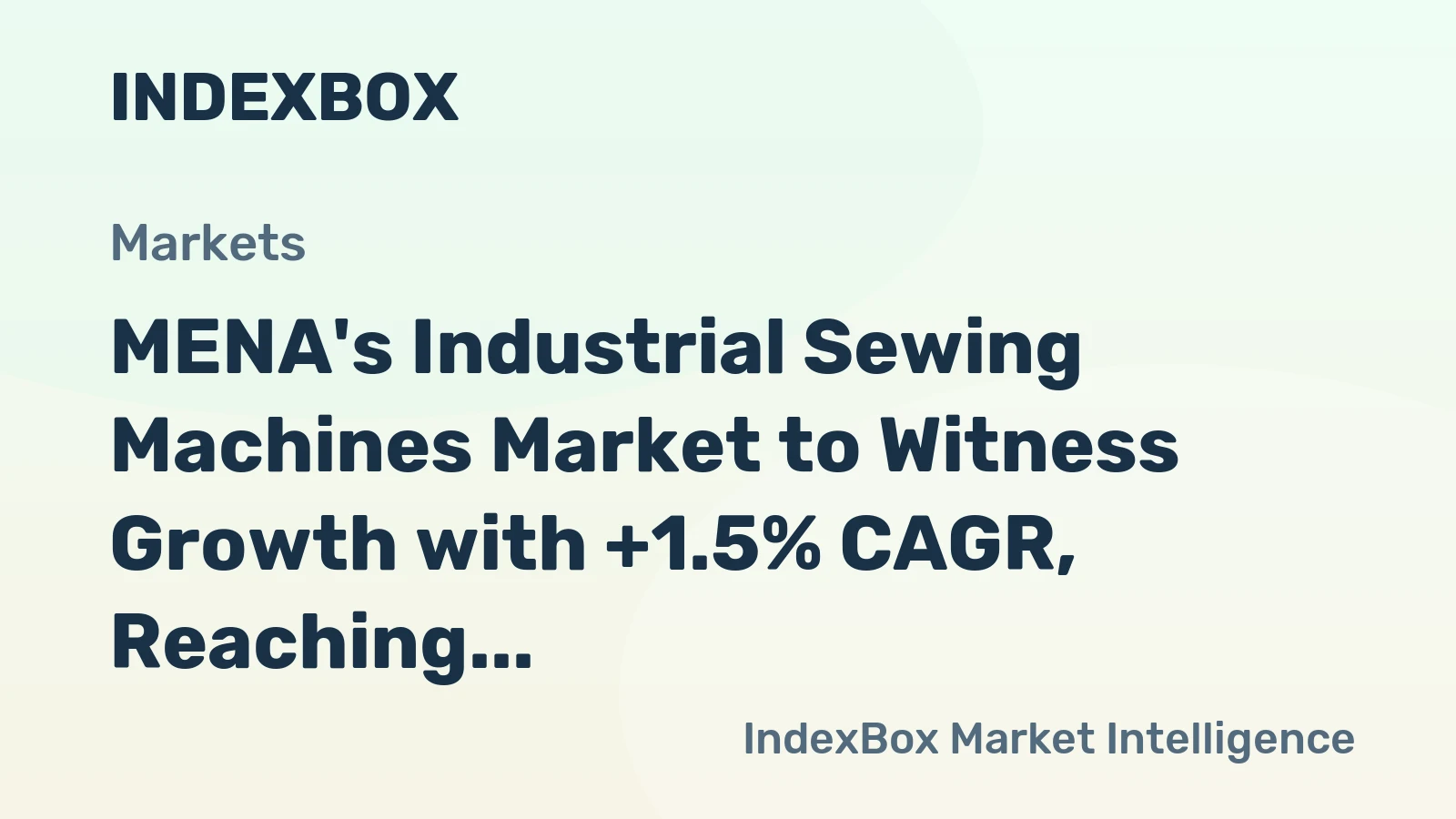 MENA's Industrial Sewing Machines Market to Witness Growth with +1.5% CAGR, Reaching $491M by 2035