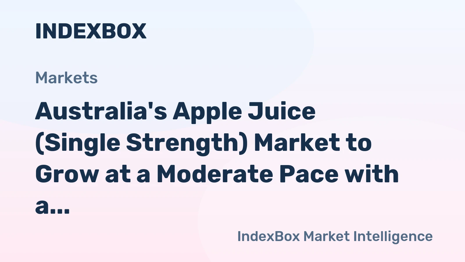 Australia's Apple Juice (Single Strength) Market to Grow at a Moderate Pace with a CAGR of +0.2%