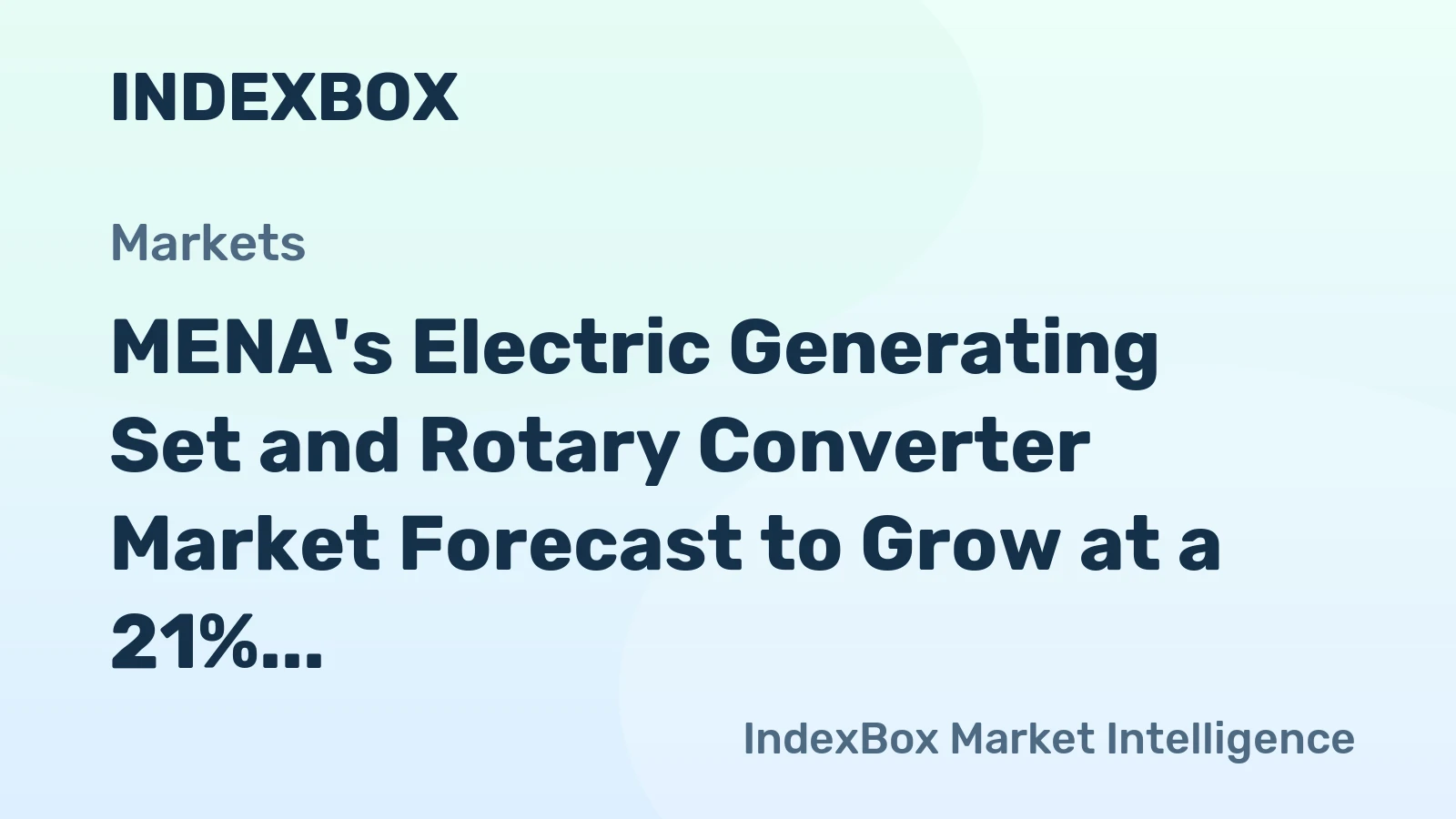 MENA's Electric Generating Set and Rotary Converter Market Forecast to Grow at a 21% CAGR