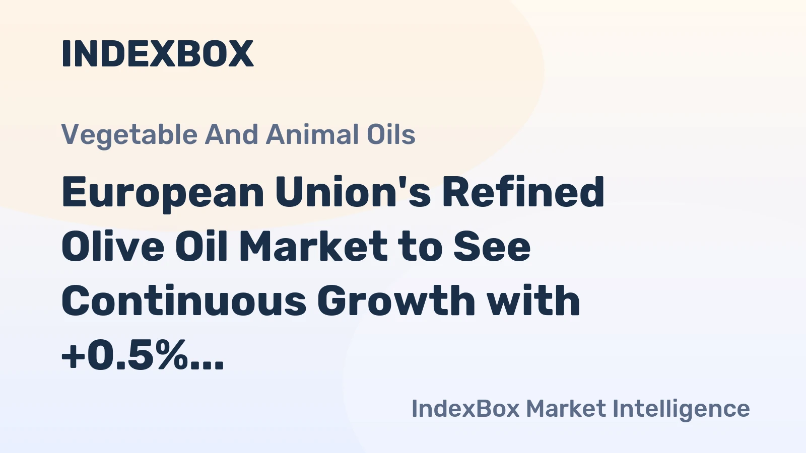 European Union's Refined Olive Oil Market to See Continuous Growth with +0.5% CAGR Forecasted for 2024-2035