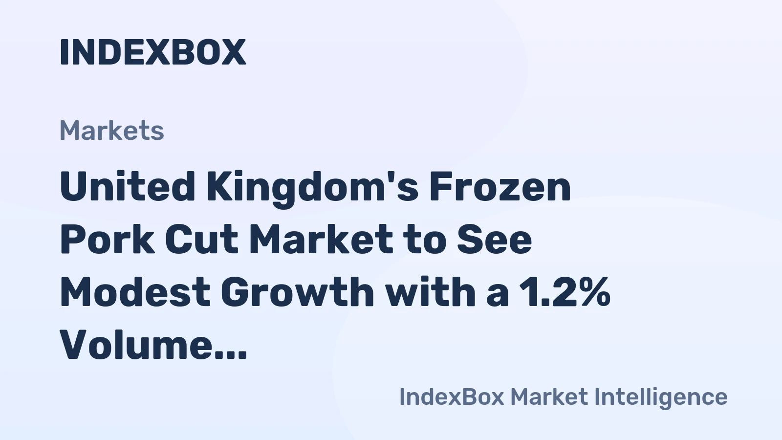 United Kingdom's Frozen Pork Cut Market to See Modest Growth with a 1.2% Volume CAGR