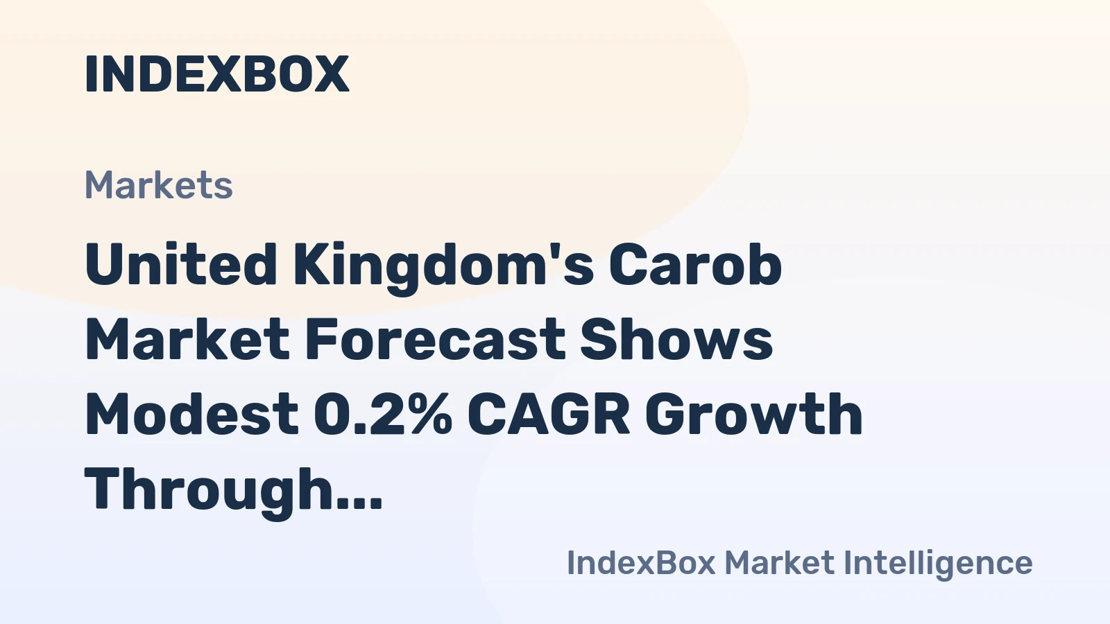United Kingdom's Carob Market Forecast Shows Modest 0.2% CAGR Growth Through 2035