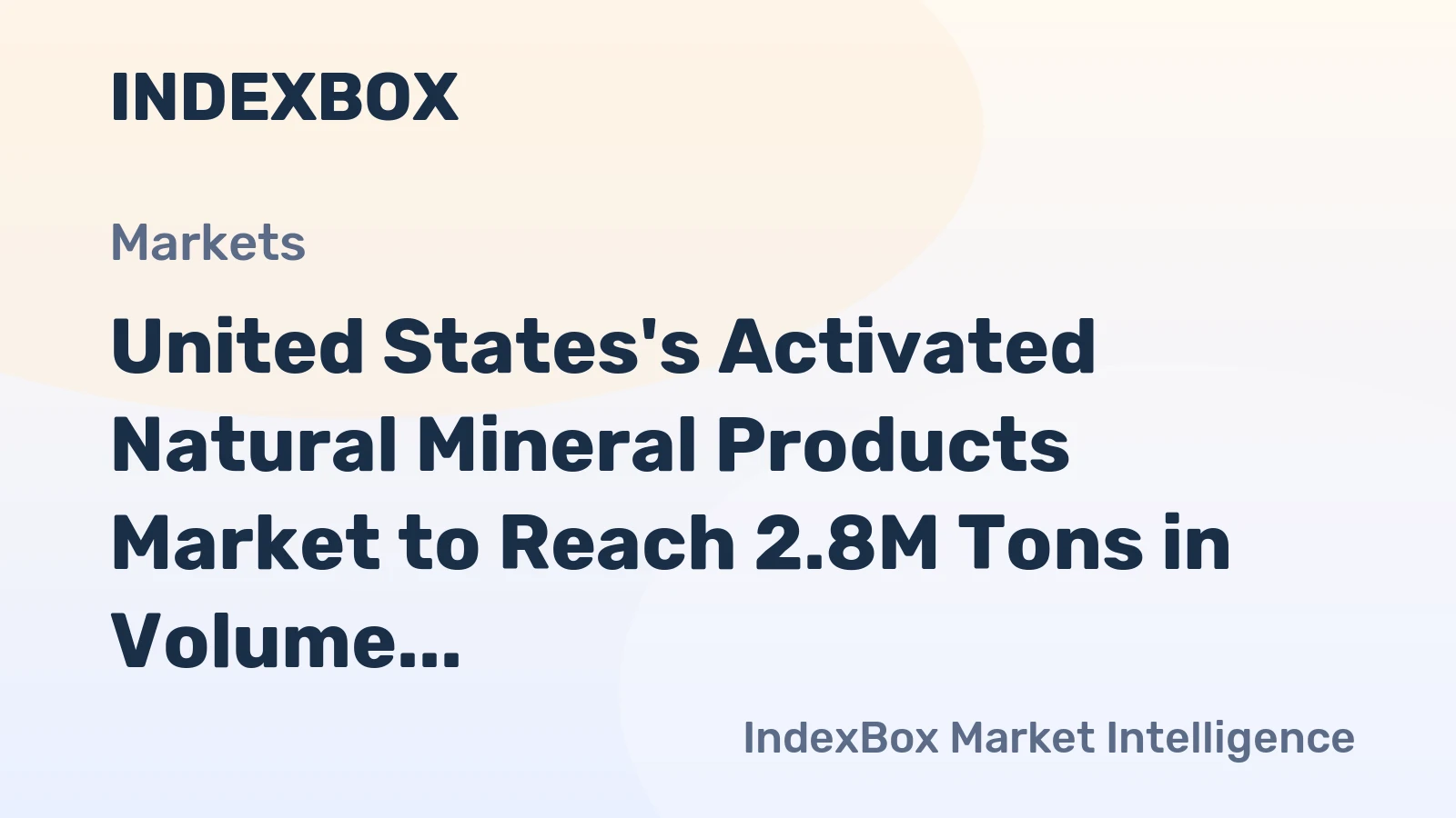 United States's Activated Natural Mineral Products Market to Reach 2.8M Tons in Volume and $2.8B in Value by 2035