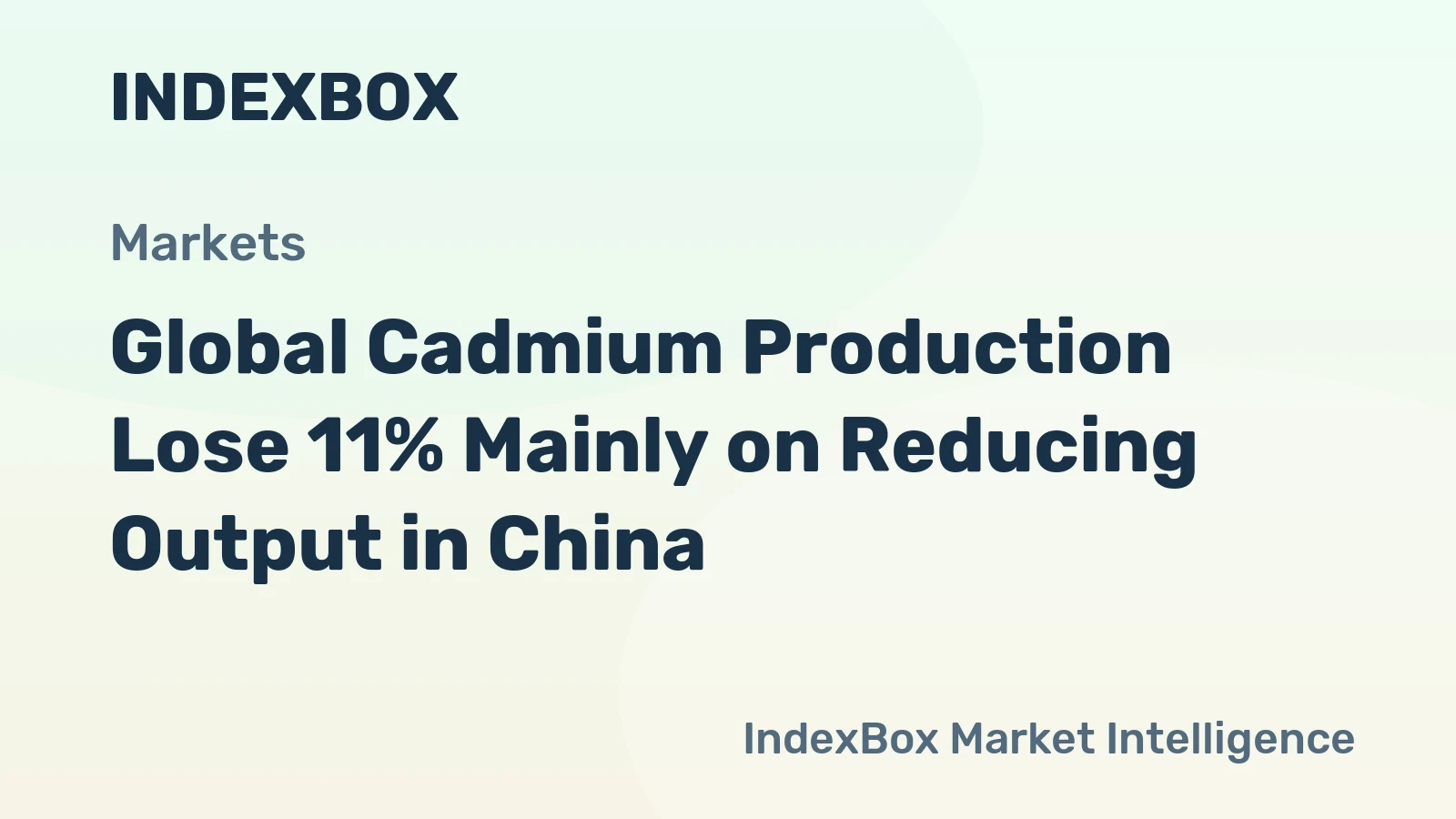 Global Cadmium Production Lose 11% Mainly on Reducing Output in China