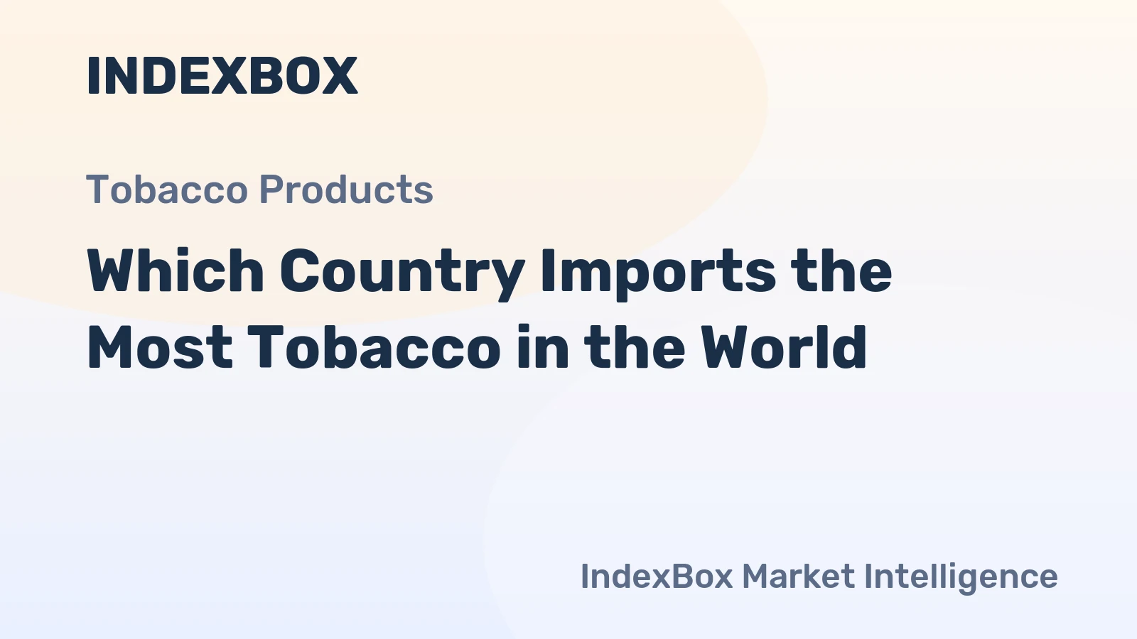 Which Country Imports the Most Tobacco in the World?
