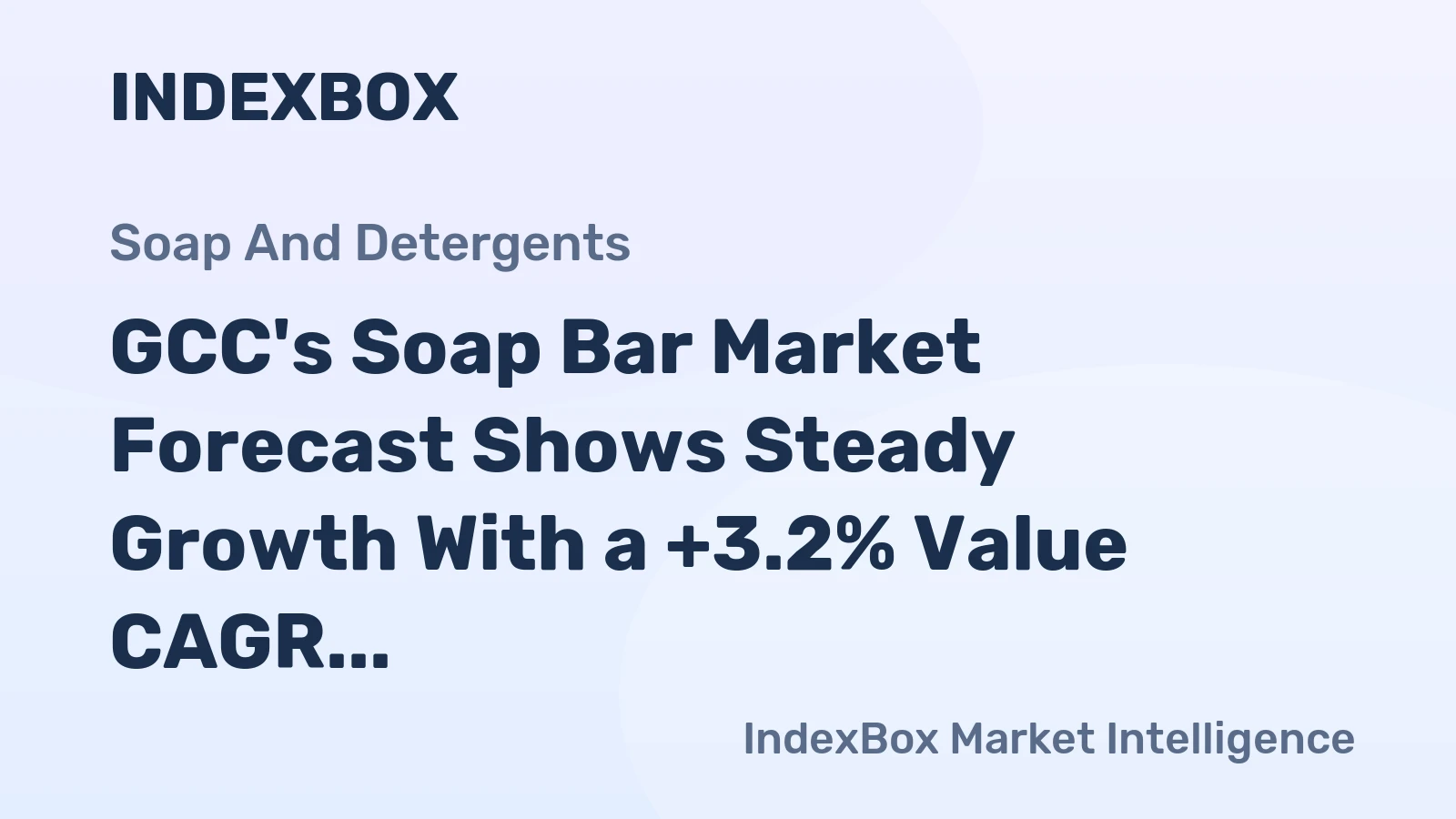 GCC's Soap Bar Market Forecast Shows Steady Growth With a +3.2% Value CAGR