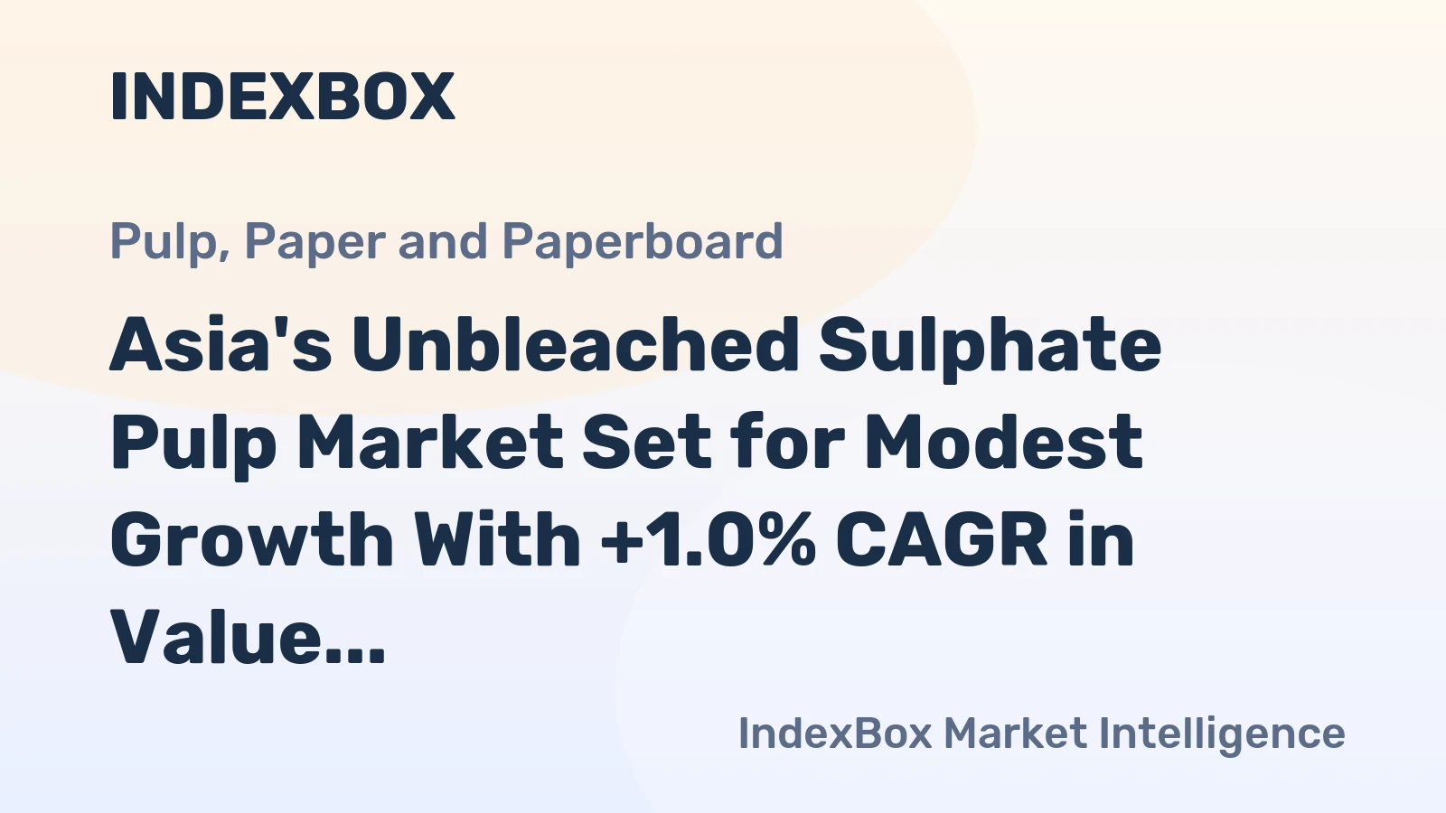 Asia's Unbleached Sulphate Pulp Market Set for Modest Growth With +1.0% CAGR in Value Through 2035