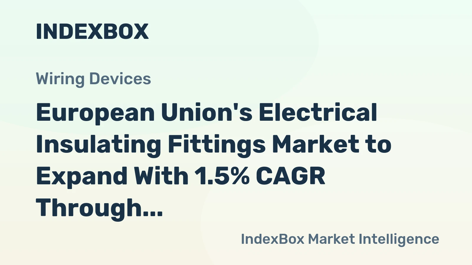 European Union's Electrical Insulating Fittings Market to Expand With 1.5% CAGR Through 2035
