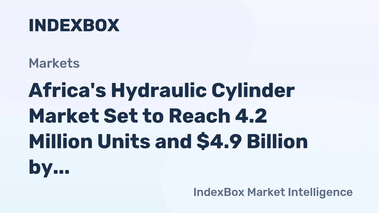 Africa's Hydraulic Cylinder Market Set to Reach 4.2 Million Units and $4.9 Billion by 2035