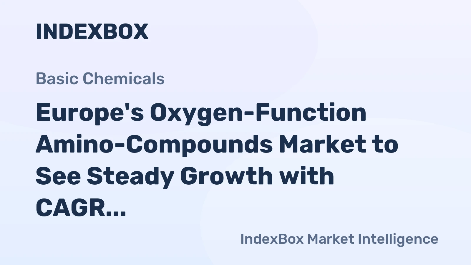 Europe's Oxygen-Function Amino-Compounds Market to See Steady Growth with CAGR of +1.2% through 2035