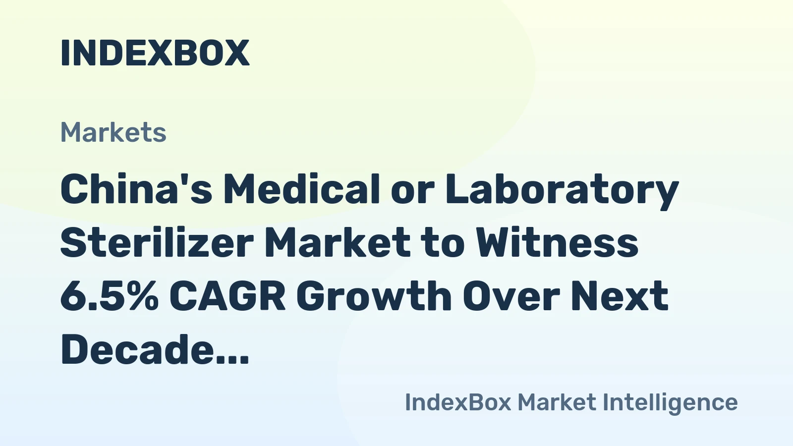 China's Medical or Laboratory Sterilizer Market to Witness 6.5% CAGR Growth Over Next Decade