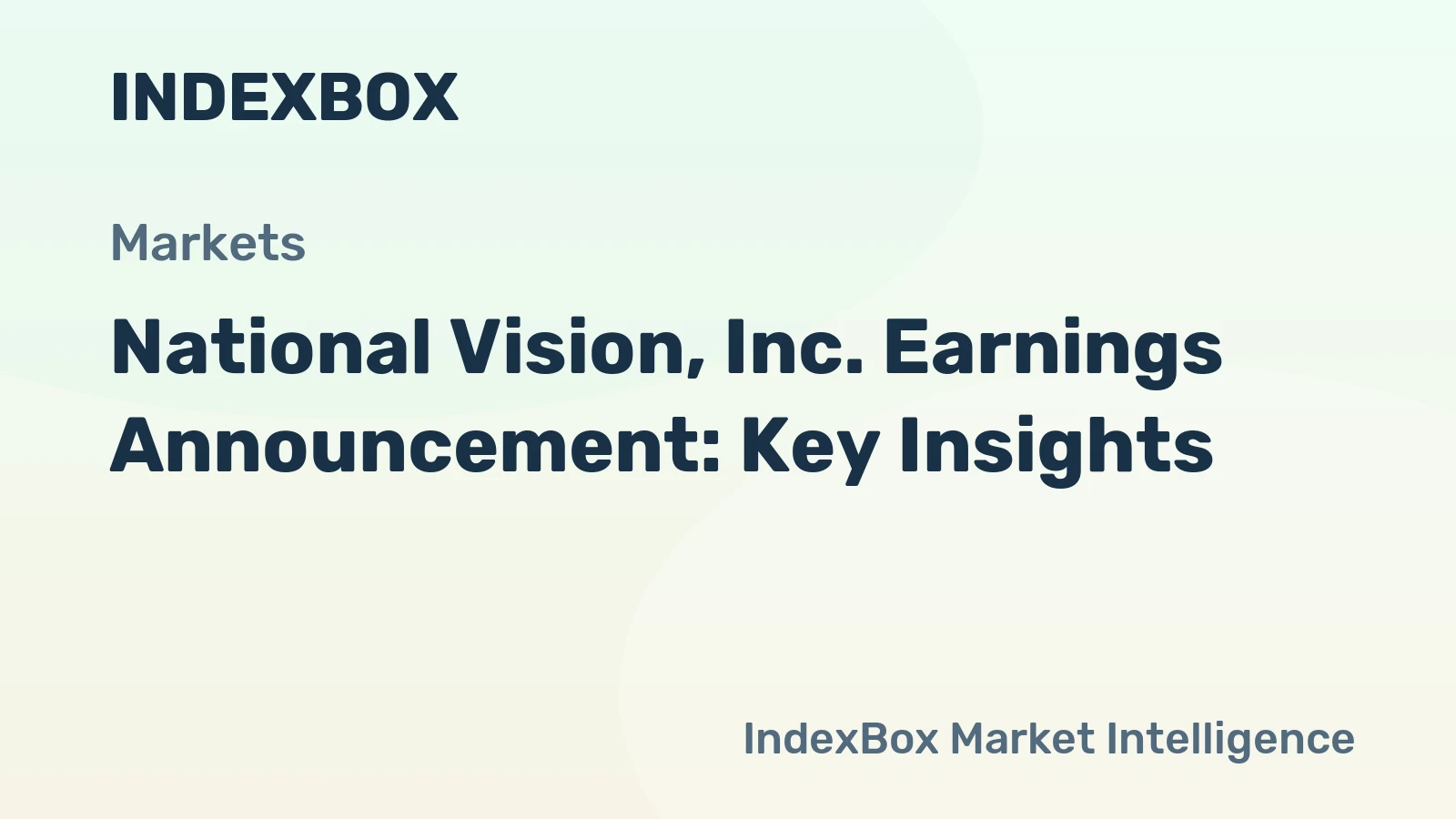 National Vision, Inc. Earnings Announcement: Key Insights