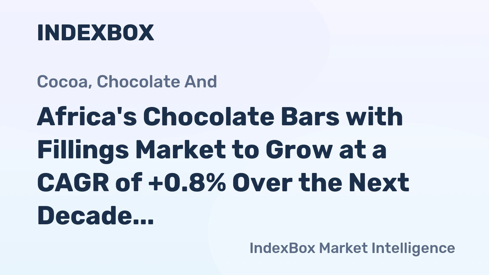 Africa's Chocolate Bars with Fillings Market to Grow at a CAGR of +0.8% Over the Next Decade