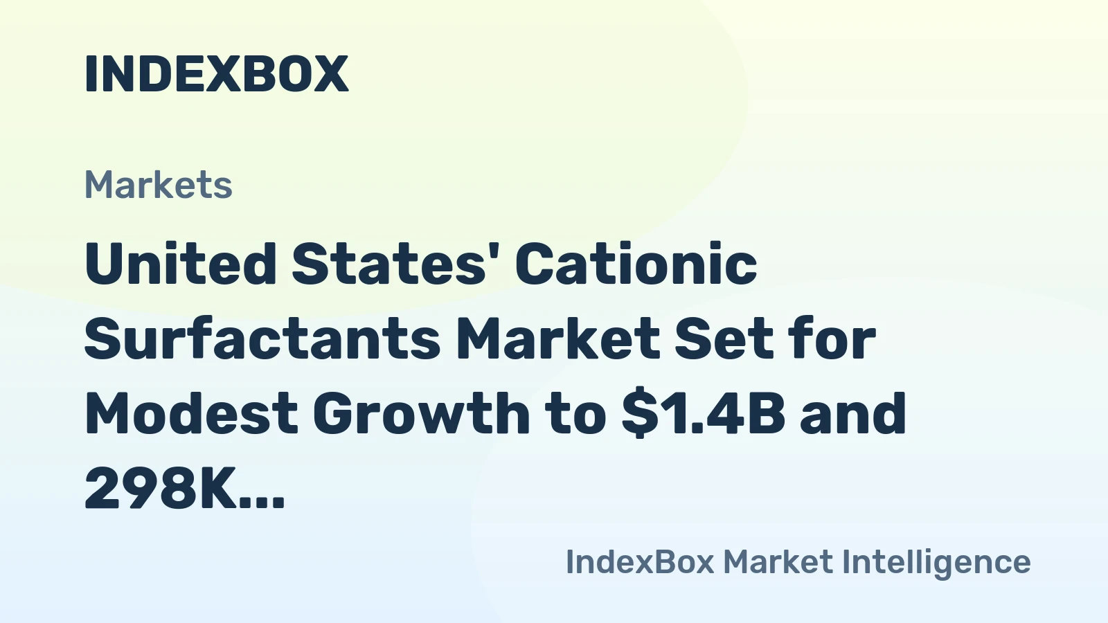 United States' Cationic Surfactants Market Set for Modest Growth to $1.4B and 298K Tons by 2035