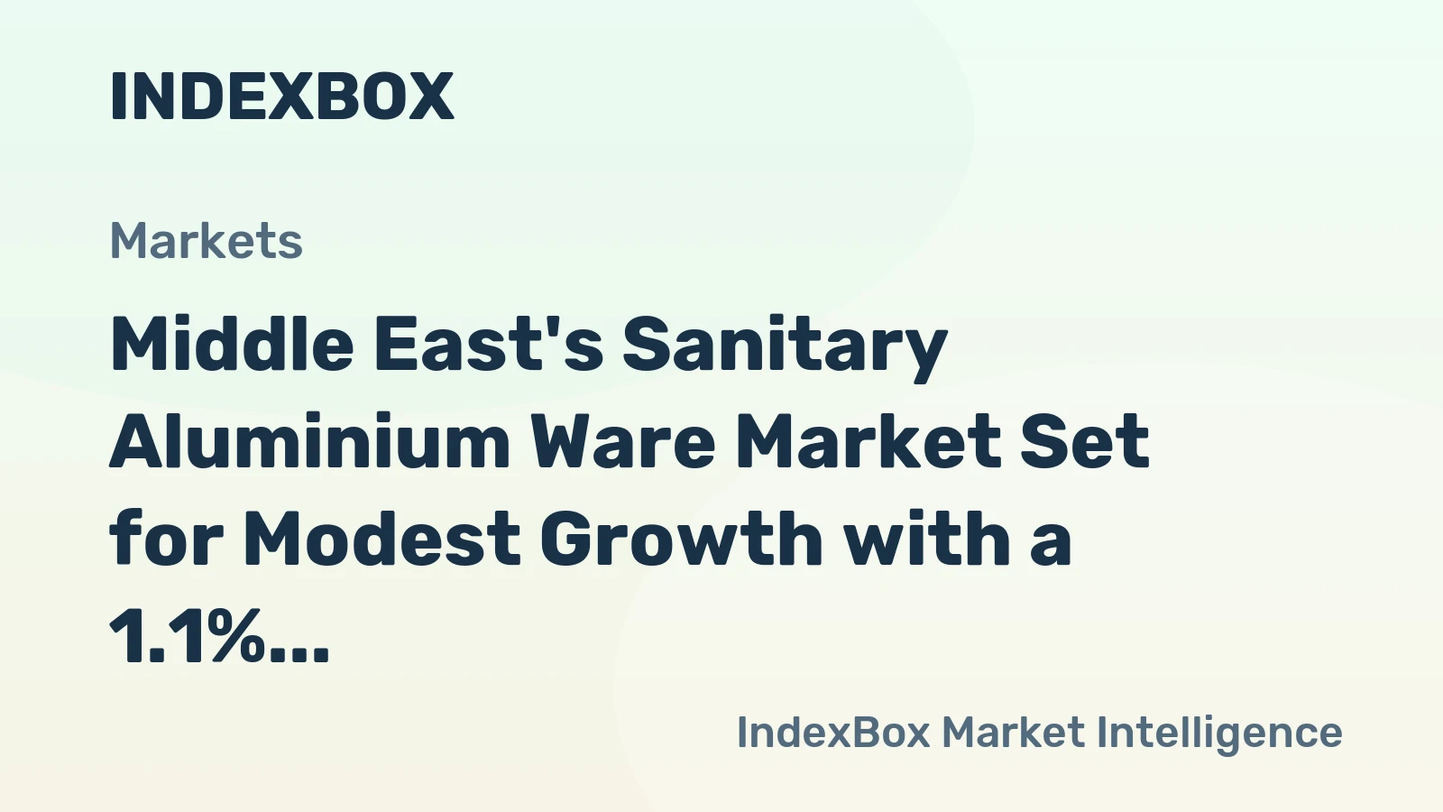 Middle East's Sanitary Aluminium Ware Market Set for Modest Growth with a 1.1% CAGR in Value