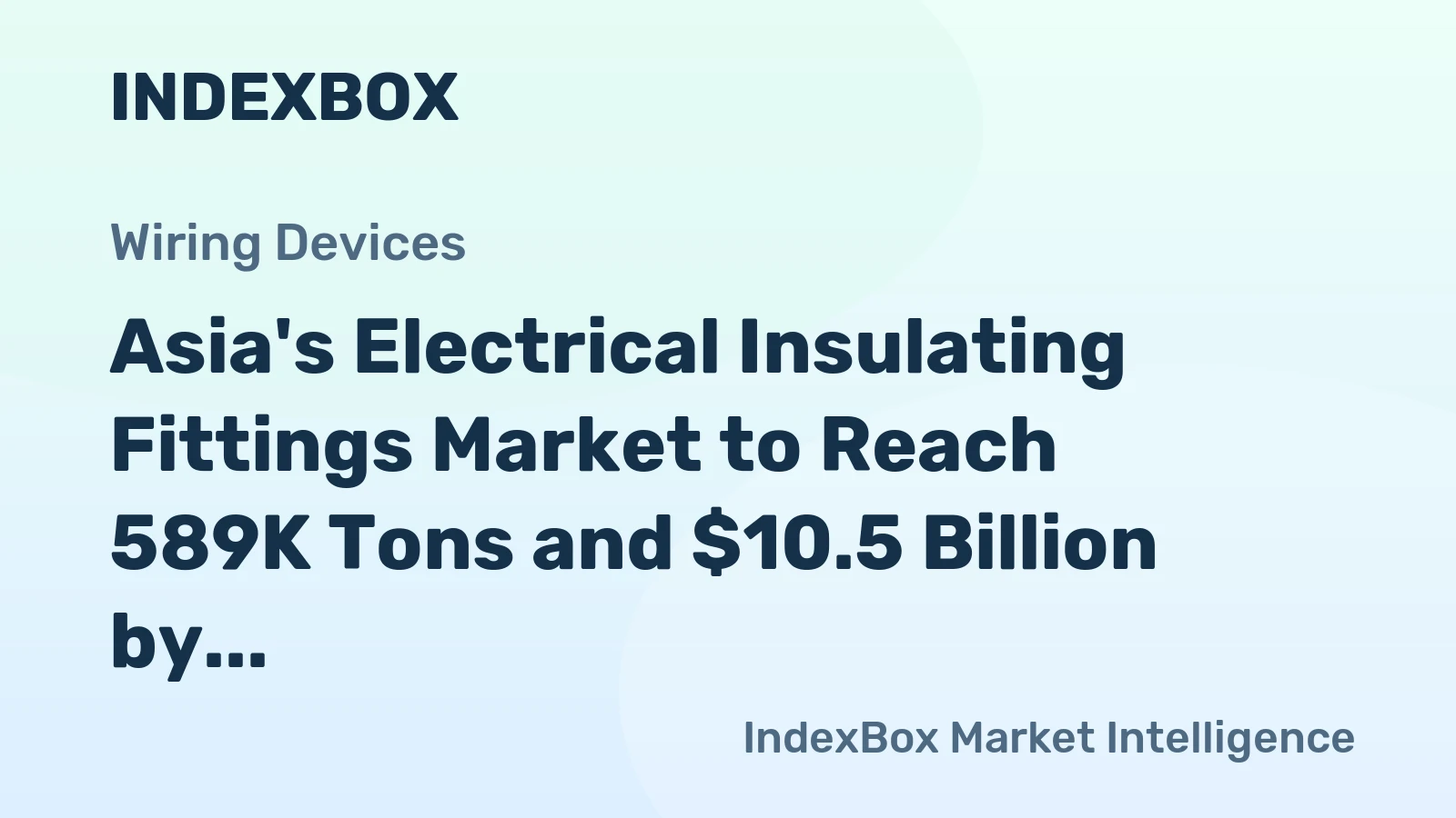 Asia's Electrical Insulating Fittings Market to Reach 589K Tons and $10.5 Billion by 2035