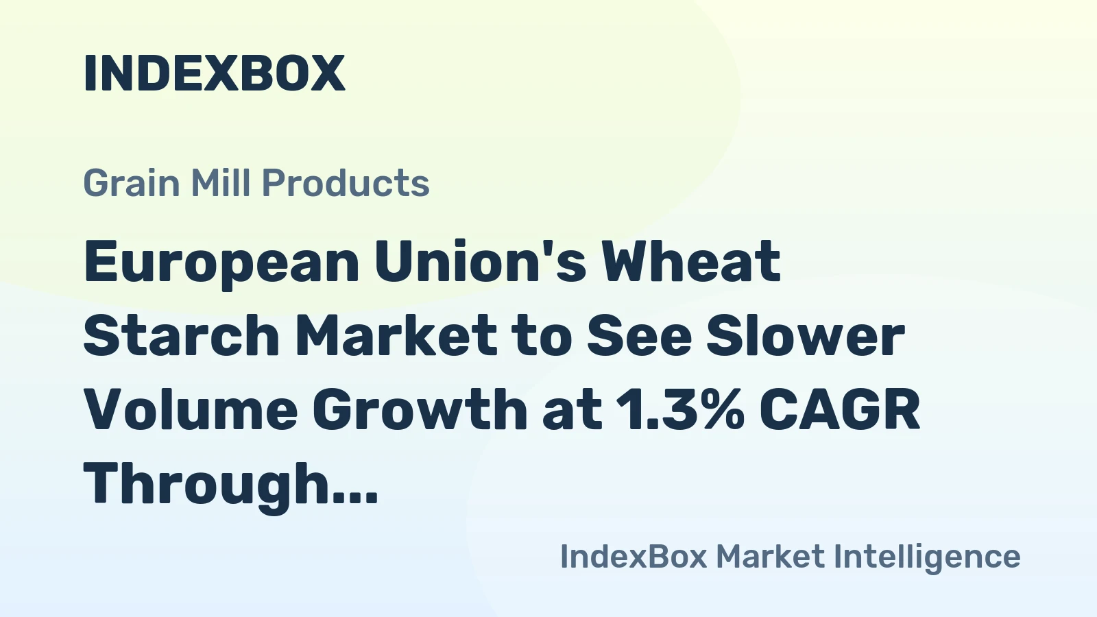 European Union's Wheat Starch Market to See Slower Volume Growth at 1.3% CAGR Through 2035