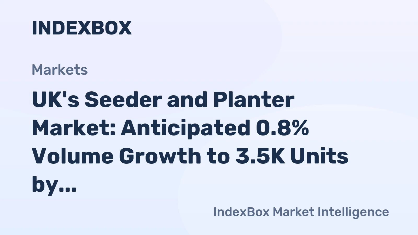 UK's Seeder and Planter Market: Anticipated 0.8% Volume Growth to 3.5K Units by 2035, +2.9% Value Growth to $13M