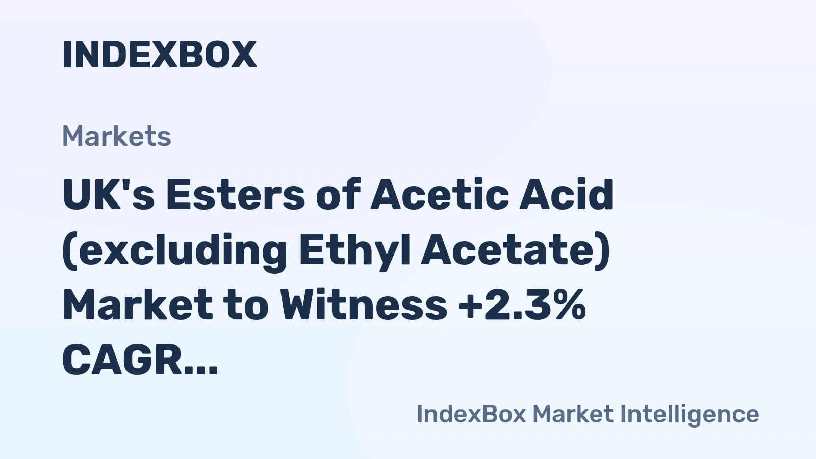UK's Esters of Acetic Acid (excluding Ethyl Acetate) Market to Witness +2.3% CAGR Growth from 2024 to 2035