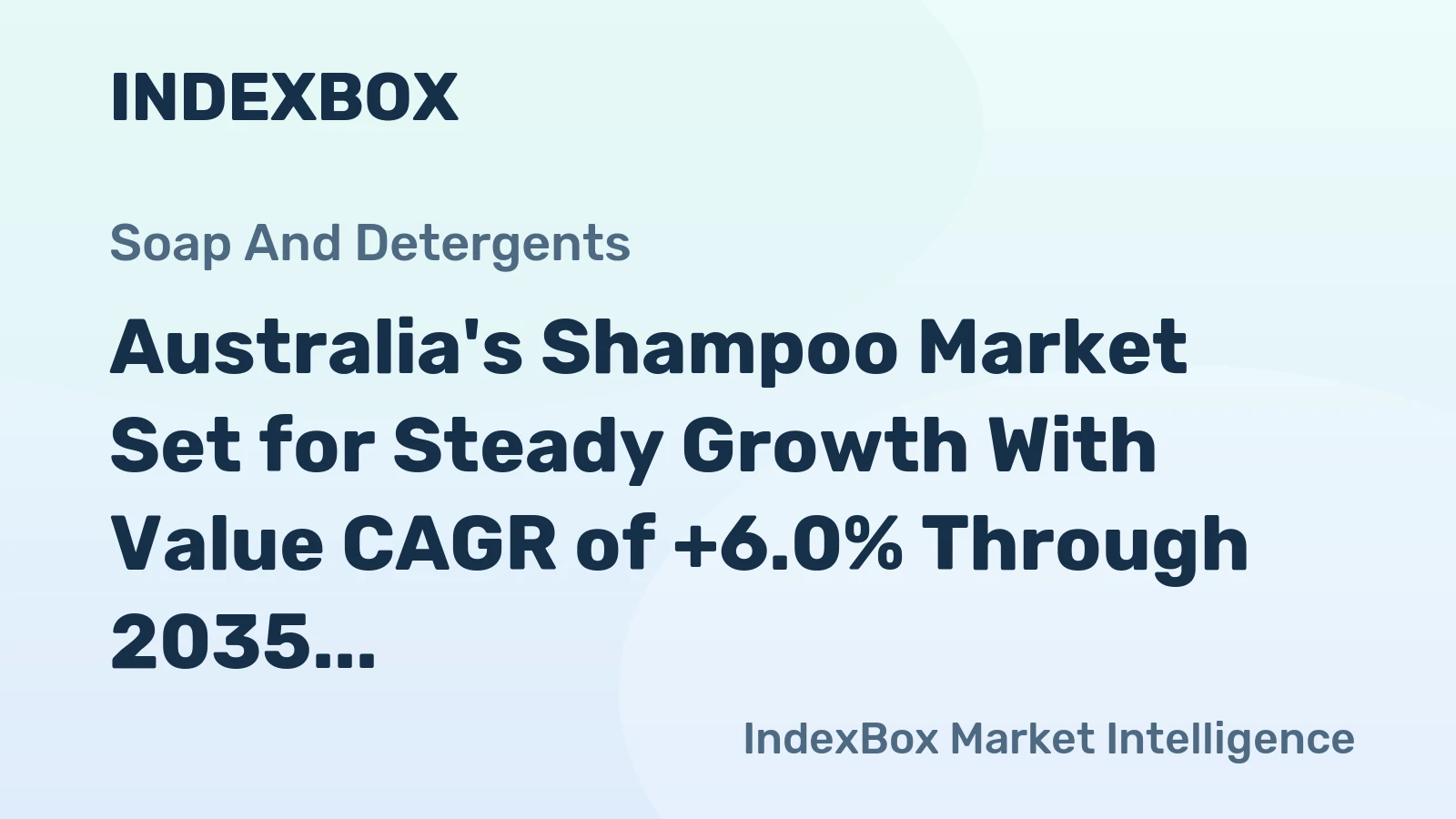 Australia's Shampoo Market Set for Steady Growth With Value CAGR of +6.0% Through 2035