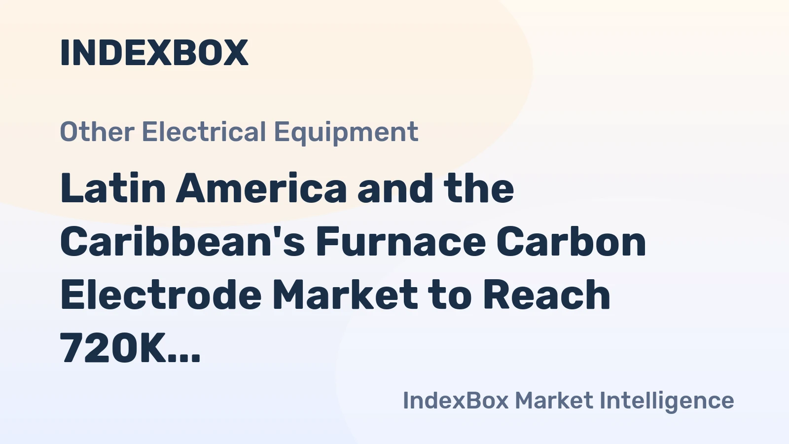 Latin America and the Caribbean's Furnace Carbon Electrode Market to Reach 720K Tons and $3.6B by 2035