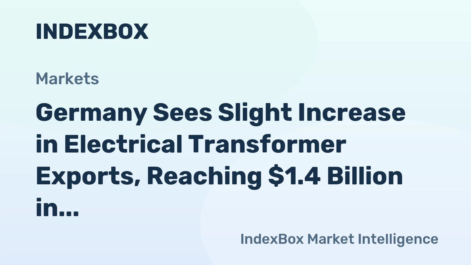 Germany Sees Slight Increase in Electrical Transformer Exports, Reaching $1.4 Billion in 2023