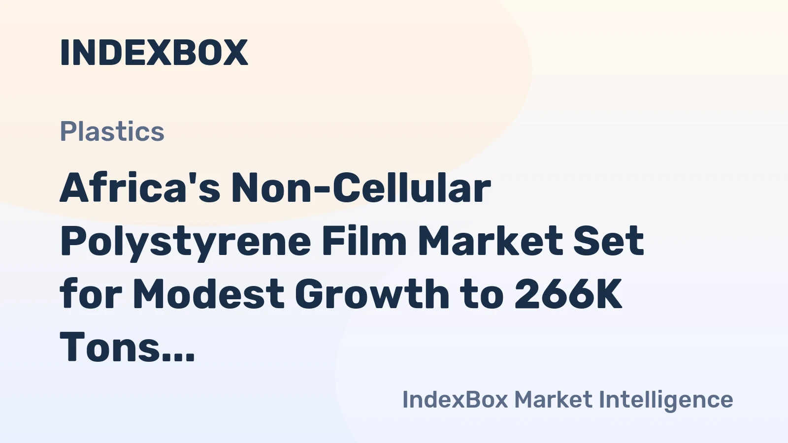Africa's Non-Cellular Polystyrene Film Market Set for Modest Growth to 266K Tons by 2035