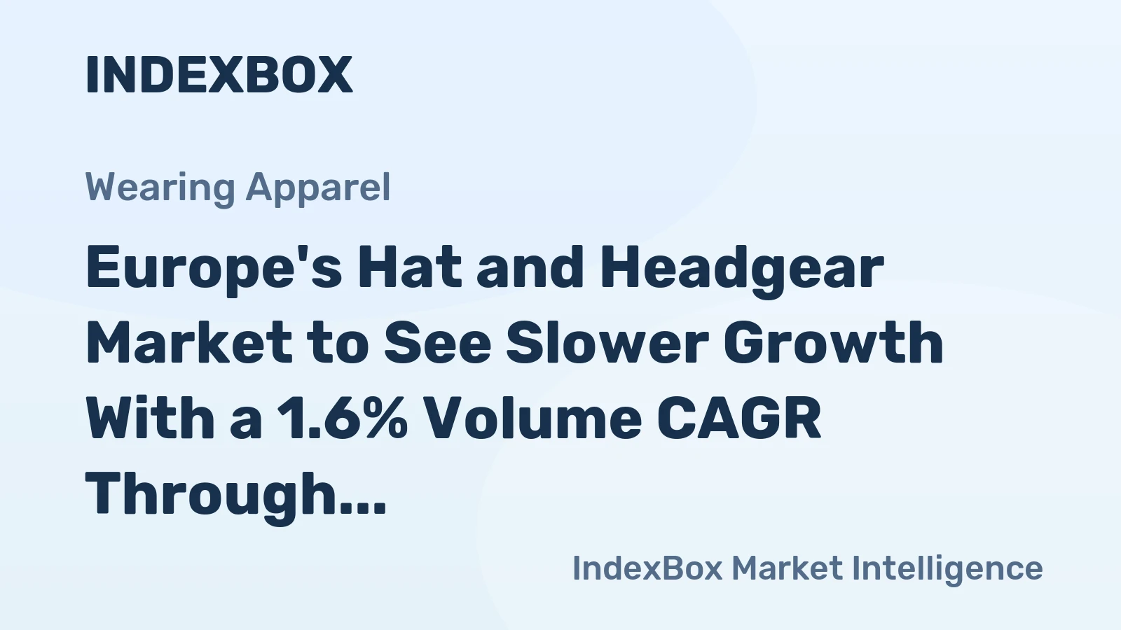 Europe's Hat and Headgear Market to See Slower Growth With a 1.6% Volume CAGR Through 2035