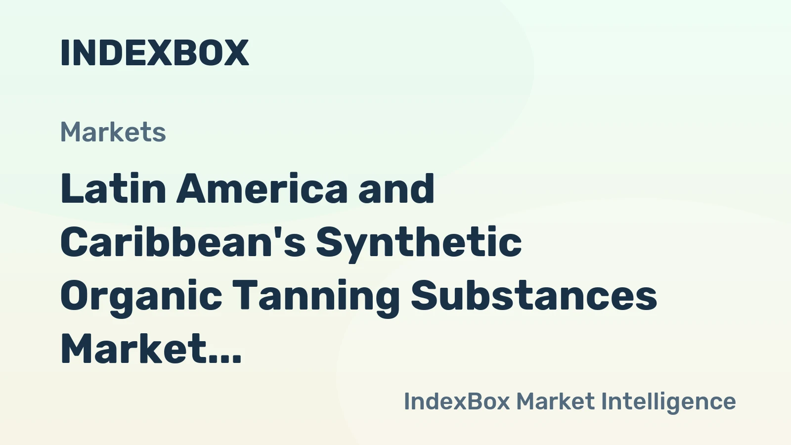 Latin America and Caribbean's Synthetic Organic Tanning Substances Market to Reach 158K Tons by 2035, Valued at $301M