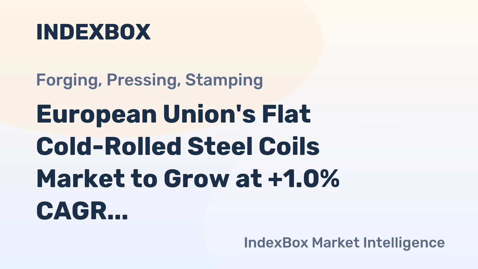 European Union's Flat Cold-Rolled Steel Coils Market to Grow at +1.0% CAGR Over the Next Decade