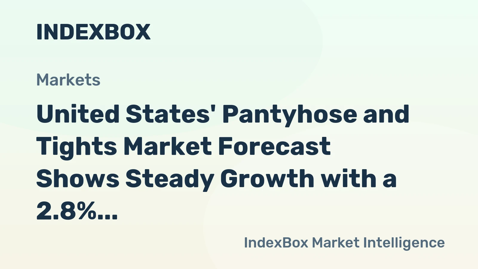 United States' Pantyhose and Tights Market Forecast Shows Steady Growth with a 2.8% CAGR in Value