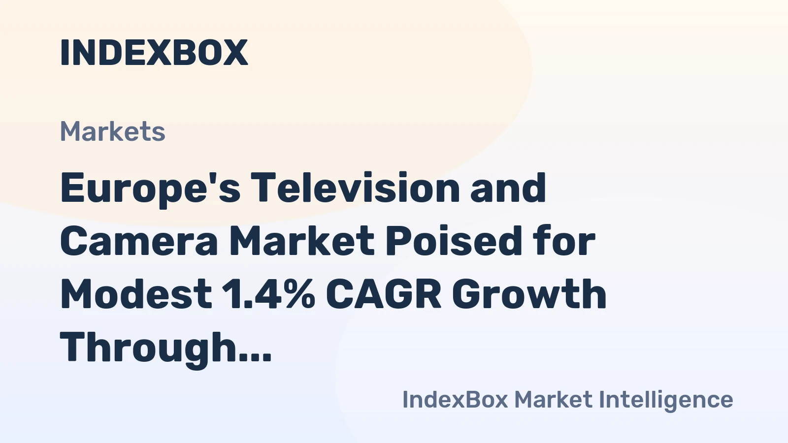 Europe's Television and Camera Market Poised for Modest 1.4% CAGR Growth Through 2035
