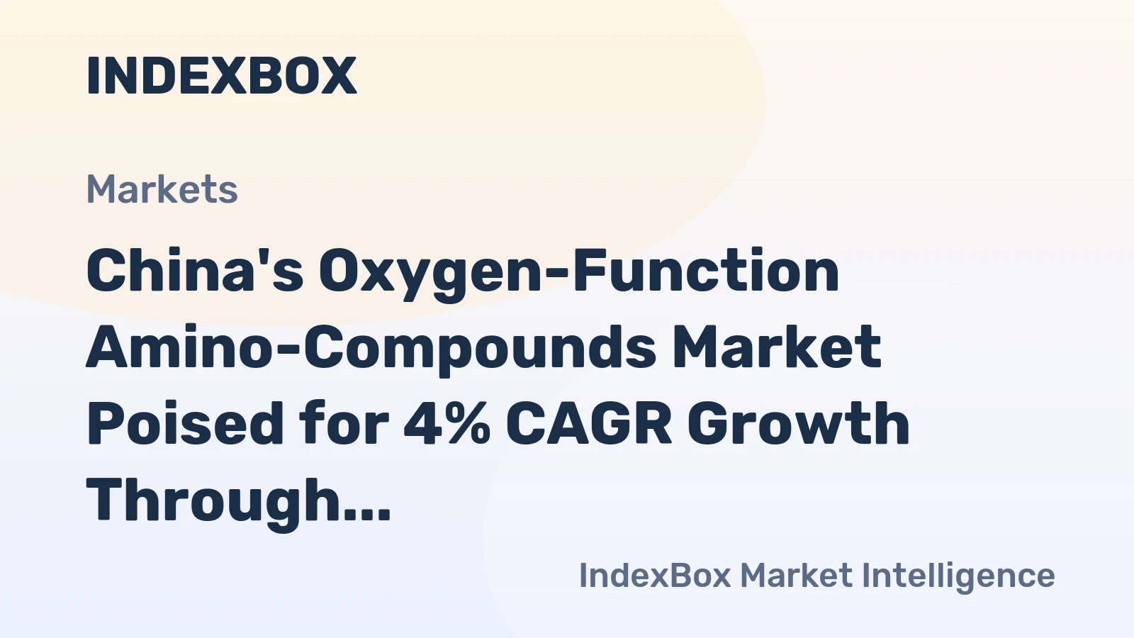China's Oxygen-Function Amino-Compounds Market Poised for 4% CAGR Growth Through 2035