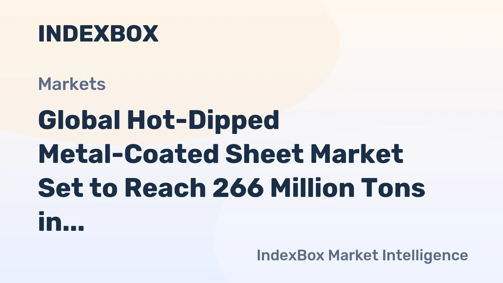 Global Hot-Dipped Metal-Coated Sheet Market Set to Reach 266 Million Tons in Volume and $270.9 Billion in Value by 2035