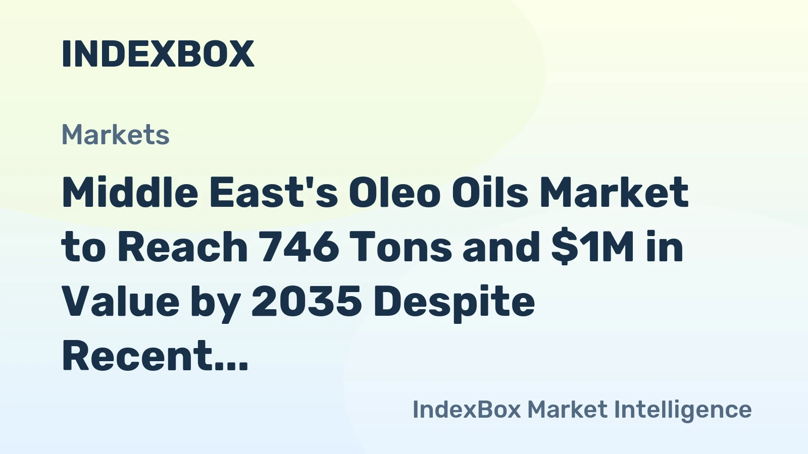 Middle East's Oleo Oils Market to Reach 746 Tons and $1M in Value by 2035 Despite Recent Contraction