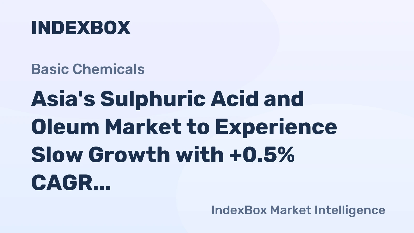 Asia's Sulphuric Acid and Oleum Market to Experience Slow Growth with +0.5% CAGR, Reaching 59M Tons by 2035