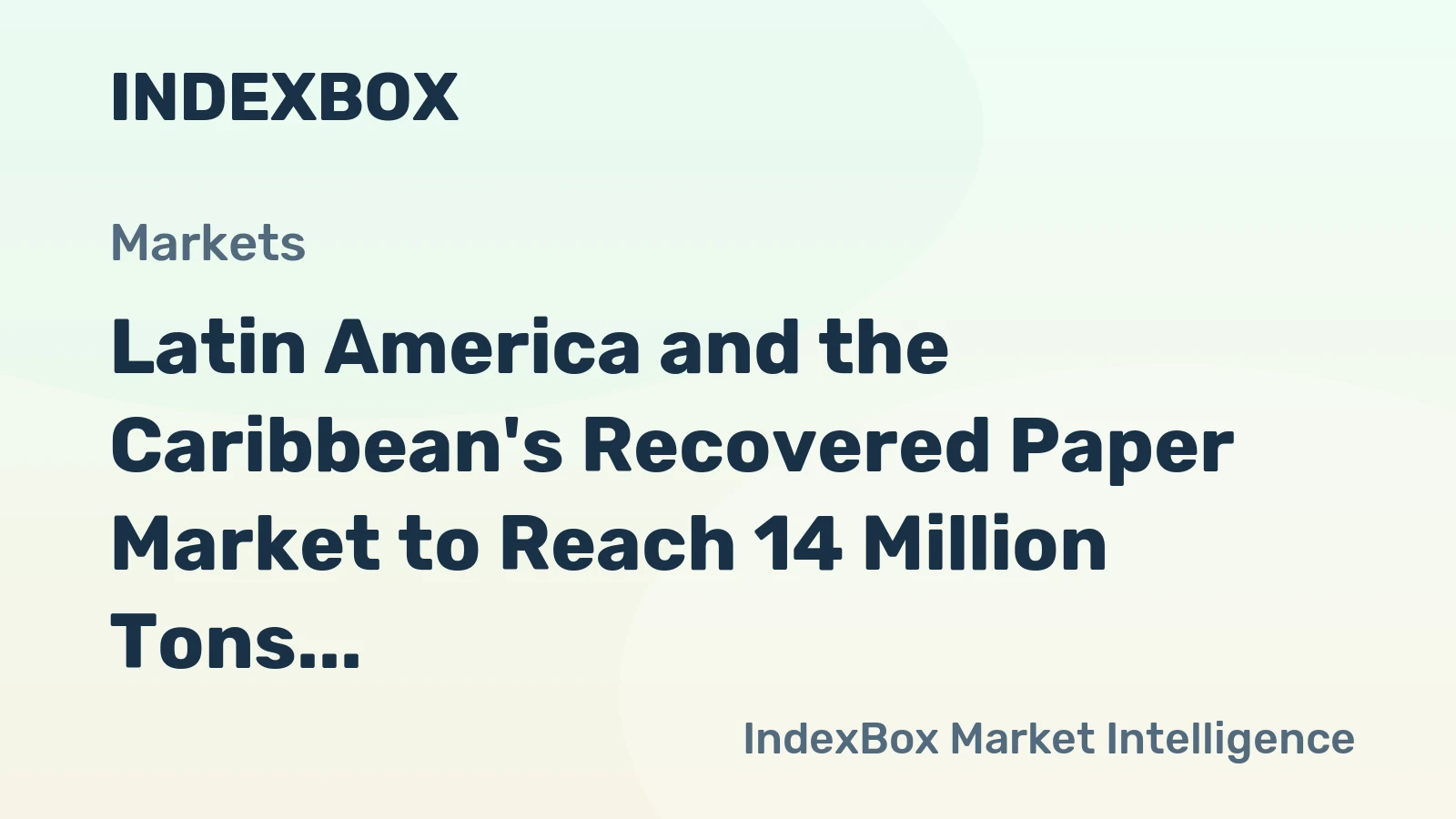 Latin America and the Caribbean's Recovered Paper Market to Reach 14 Million Tons and $3.2 Billion by 2035