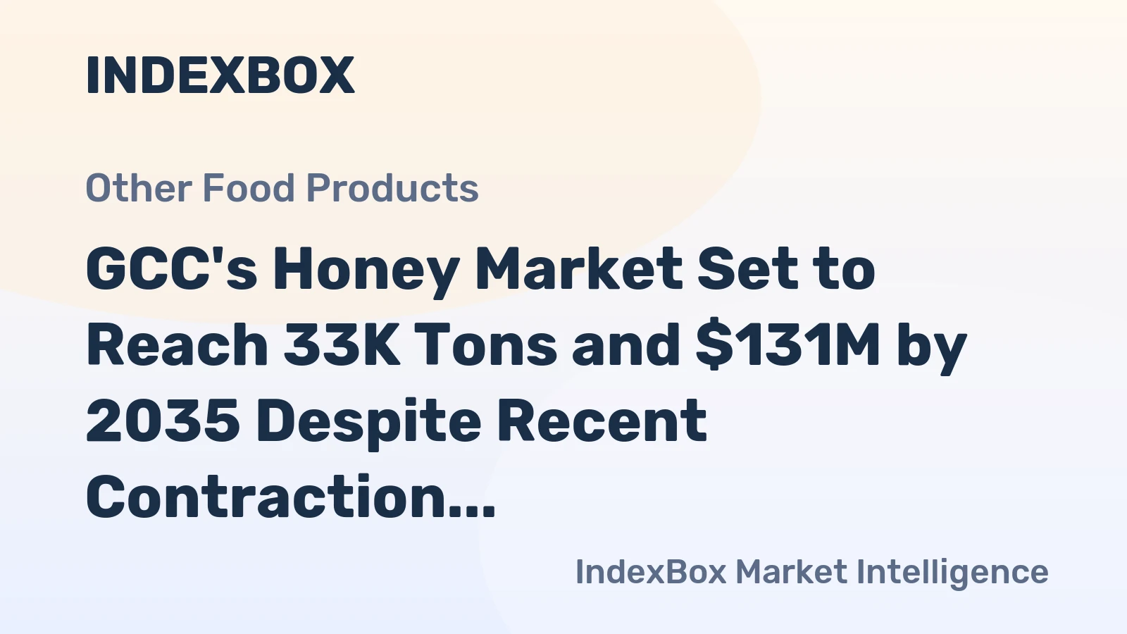 GCC's Honey Market Set to Reach 33K Tons and $131M by 2035 Despite Recent Contraction
