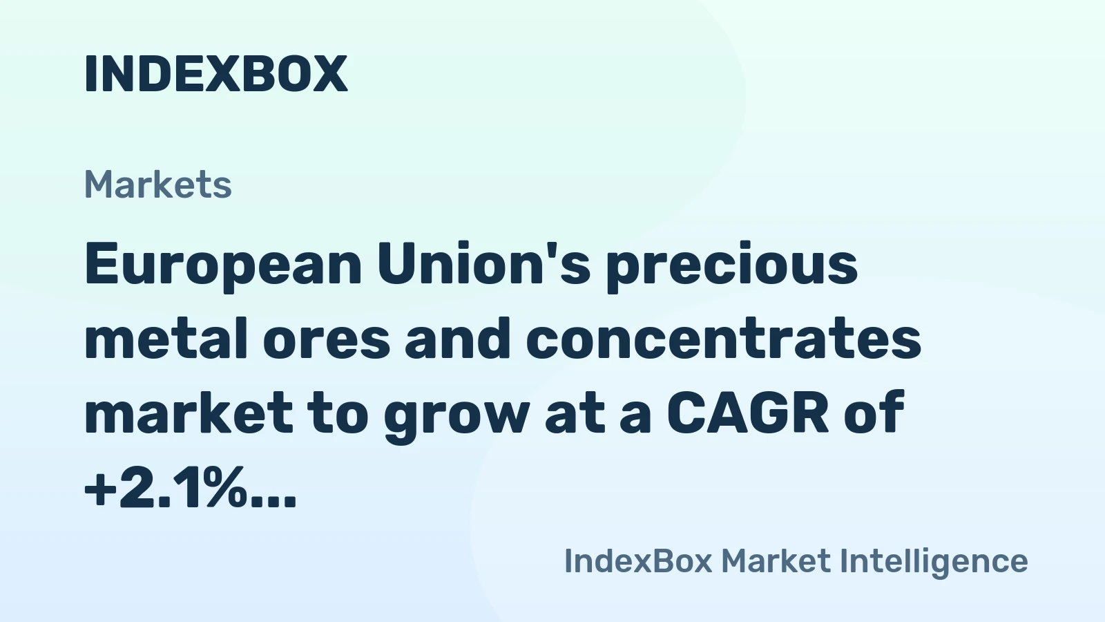 European Union's precious metal ores and concentrates market to grow at a CAGR of +2.1%, reaching 2.6M tons by 2035